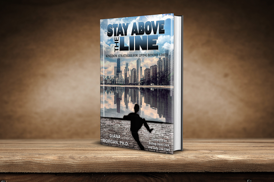 Stay Above the Line: Kingdom Strategies for Living Beyond Limits ...